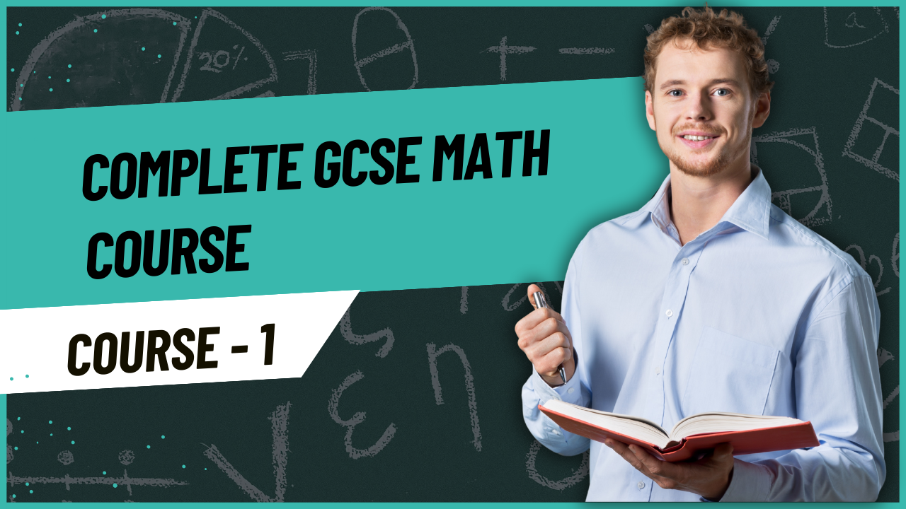 Complete GCSE Math Course - The GCSE Maths Tutor